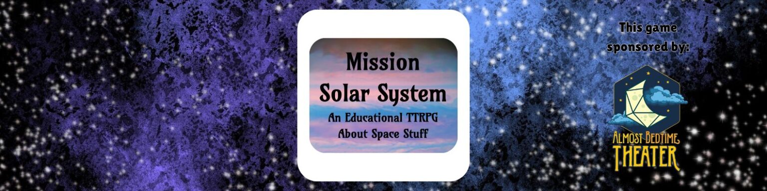 Mission Solar System: An Educational TTRPG About Space Stuff – TTRPGkids